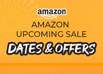 Amazon Upcoming Sale List 2022 : Next Sale Dates & Offers [Updated]