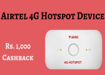 Airtel 4G Hotspot Device Is Offering Rs 1,000 Cashback