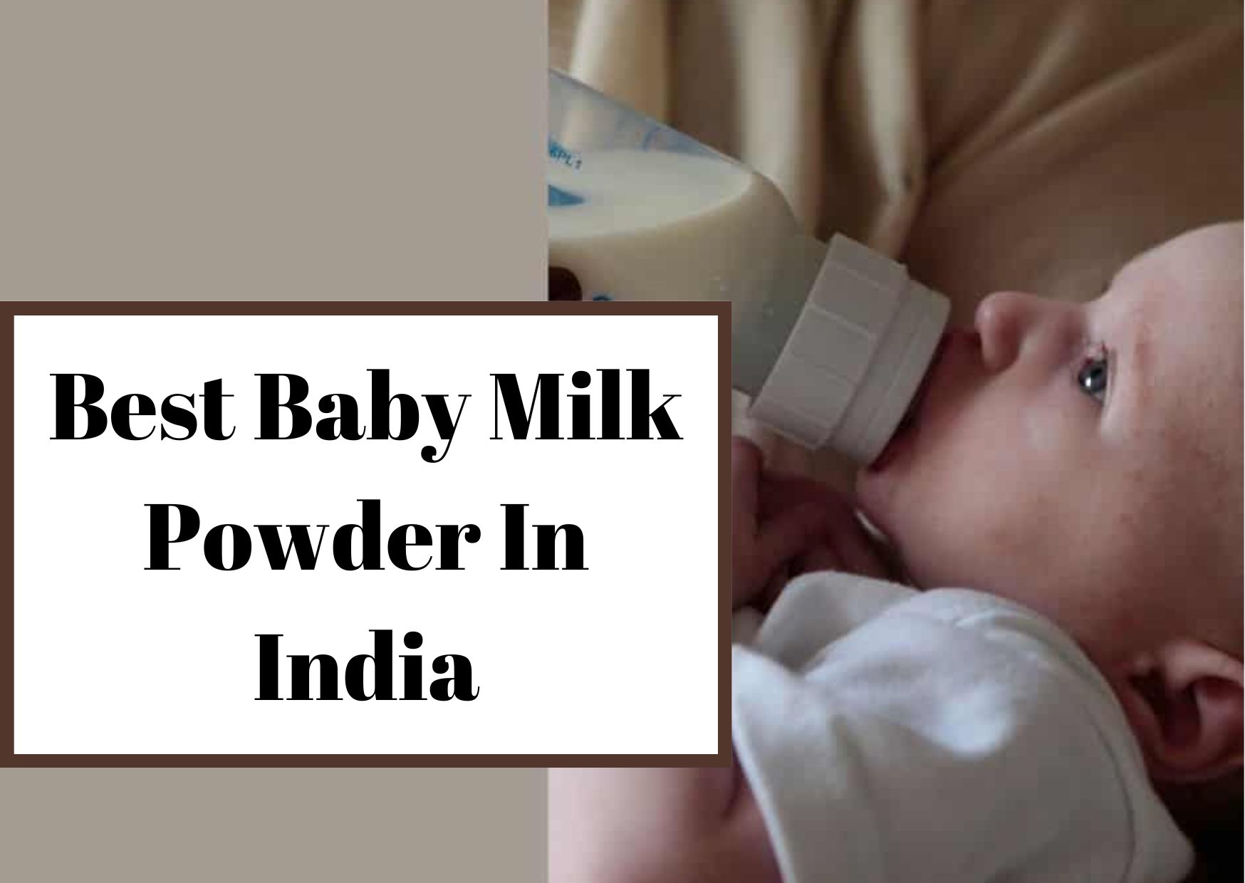 14 Best Baby Milk Powder in India: Select the Best for little One