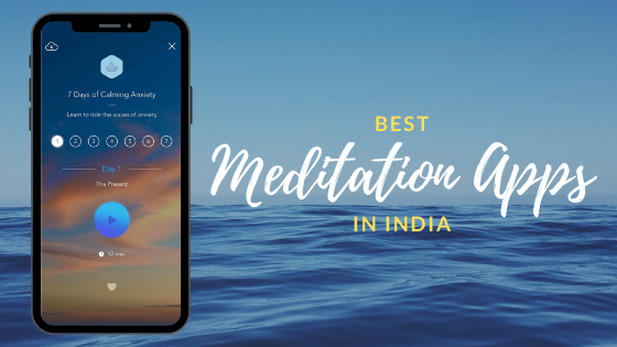 15 Best Meditation Apps To Keep Yourself Stress-Free and Calm
