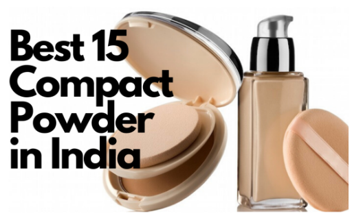 15 Best Compact Powder in India For Flawless Makeup!