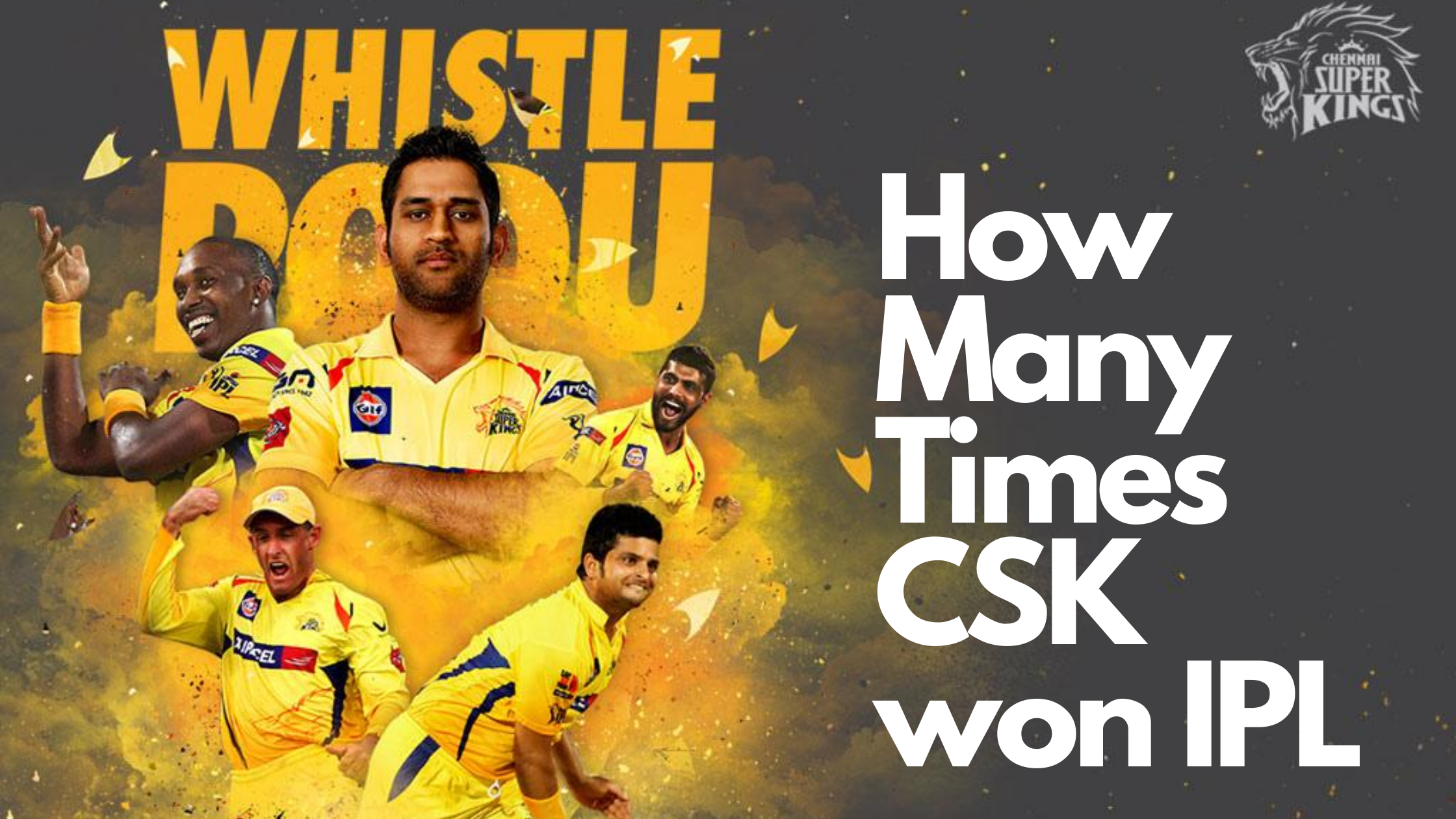 How Many Times Csk Won Ipl Find Out Csk Ipl Facts Here